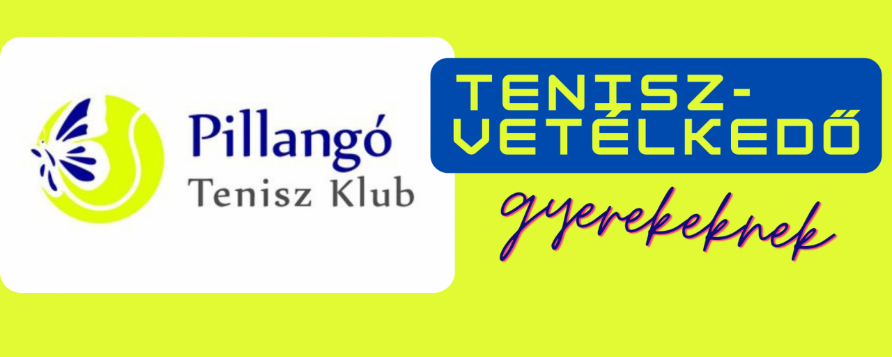 Teniszvetélkedő – Pillangó TK | Sportnaptár